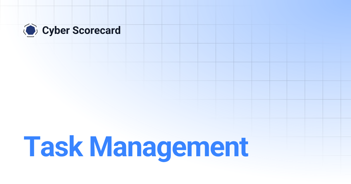 Task Management | Cyber Scorecard